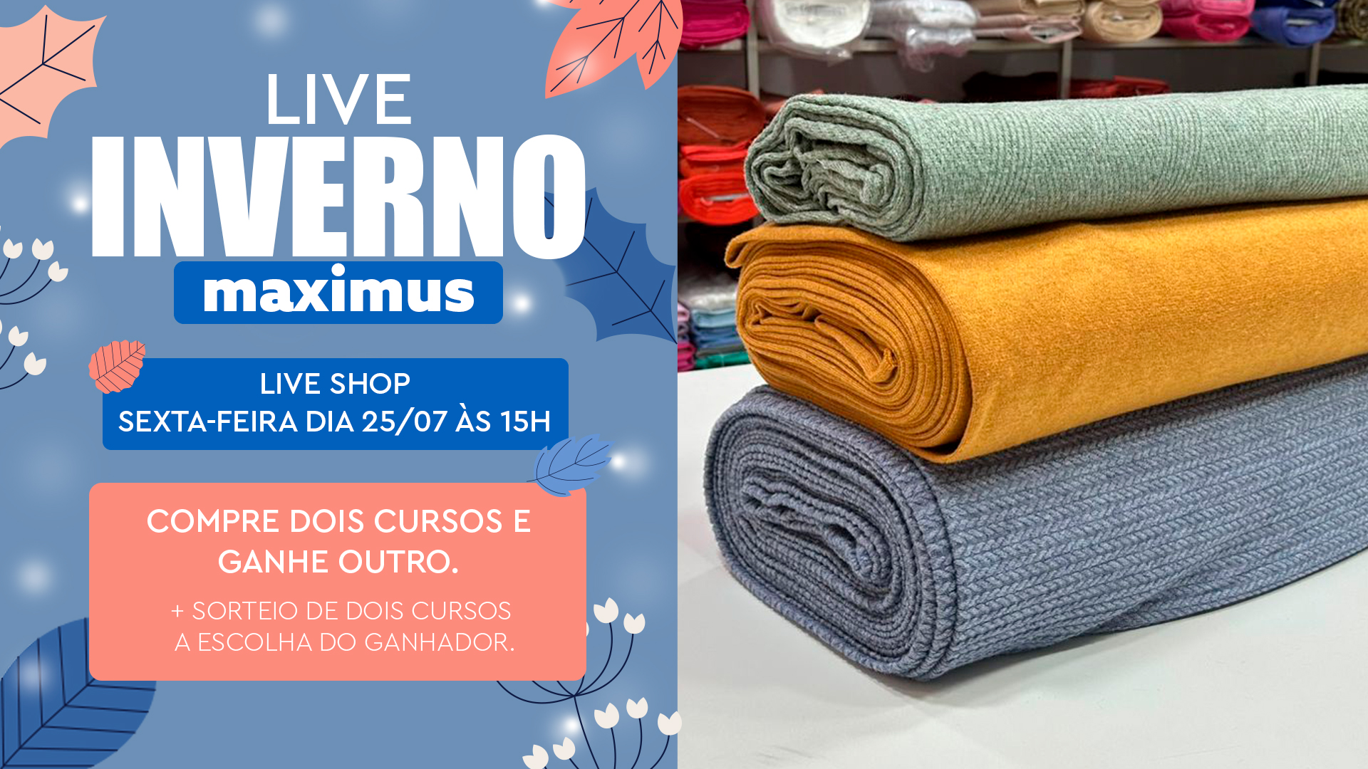 Inscreva-se na Lista Vip Ofertas de Inverno Maximus - Blog Maximus Tecidos